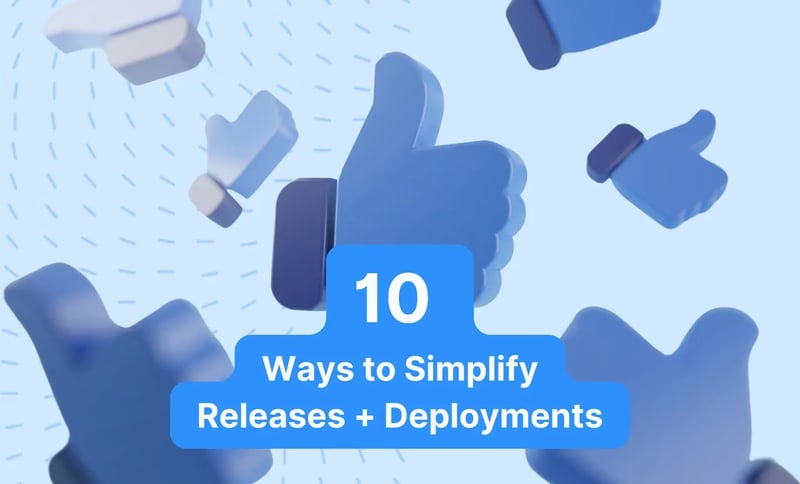 Release vs Deployment: Understand & Leverage the Differences